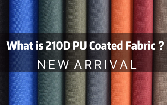 What is 210D PU Coated Fabric? - ioxfordfabric